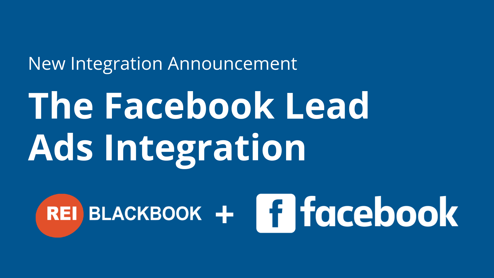New Feature Announcement: REI BlackBook and Facebook Lead Ads - REI ...