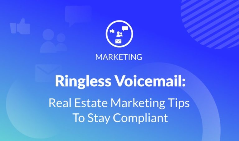 Ringless Voicemail: Real Estate Marketing Tips To Stay Compliant - REI ...