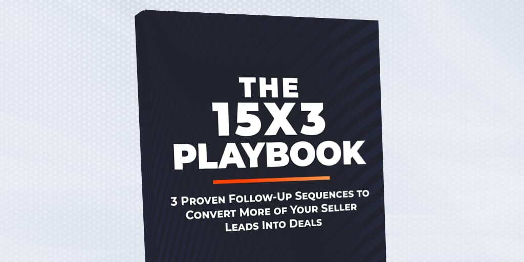 15x3 Framework: How To Convert Motivated Seller Leads Into Deals - REI ...